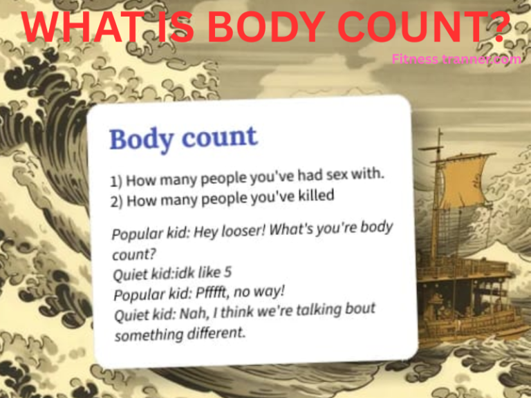 What Is Body Count? Meaning, Examples, Modern Usage 2026